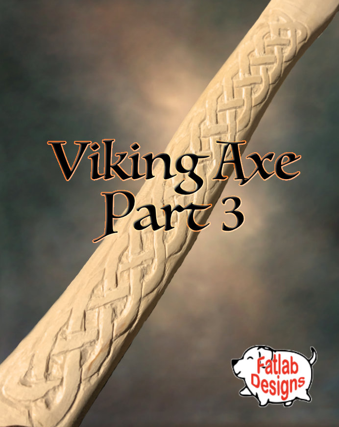 Making a Viking Axe - Part 3 - Fatlab Designs